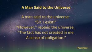 “A Man Said to the Universe” by Stephen Crane - PoemRead